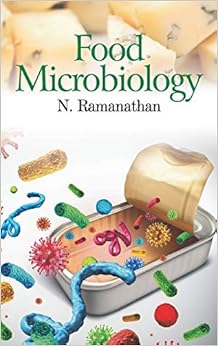 Food Microbiology: Ramanathan, N.: 9789386546661: Amazon.com: Books