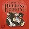 We Love You, Hugless Douglas!: Amazon.co.uk: David Melling ...