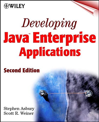 Developing Java Enterprise Applications, 2nd Edition: Asbury, Stephen, Weiner, Scott R ...