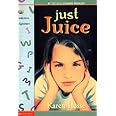 Just Juice (Scholastic Signature): Hesse, Karen, Parker, Robert Andrew ...