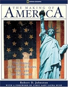 The Making of America Revised Edition:... book by Robert D. Johnston