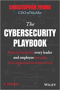 Amazon.com: The Cybersecurity Playbook: Practical Steps for Every ...