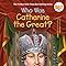 Who Was Catherine the Great?: Pollack, Pam, Belviso, Meg, Who HQ, Putra ...