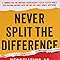 Never Split the Difference: Negotiating As If Your Life Depended On It ...