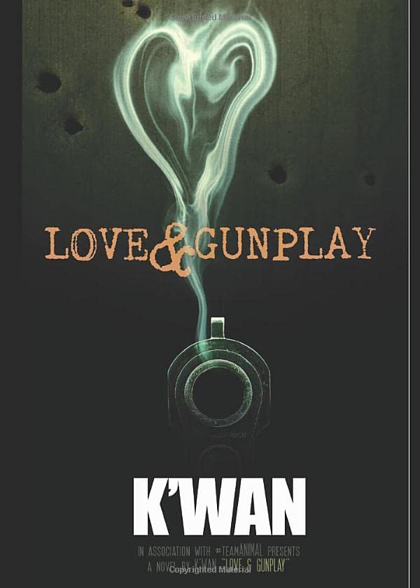 Love & Gunplay: An Animal Novelette: K'wan: 9780998106175: Amazon.com ...
