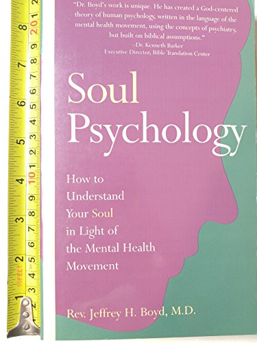 Soul Psychology: How to Understand Your Soul in Light of the Mental ...