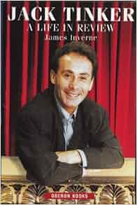 Amazon.com: Jack Tinker: A Critic's Life in Words (Absolute Classics ...