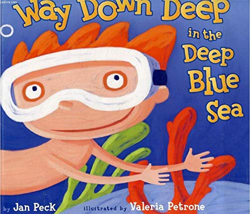 Way Down Deep in the Deep Blue Sea: Jan Peck: 9780545005395: Amazon.com ...