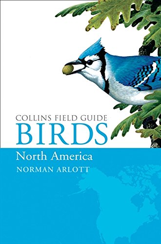 Birds of North America (Collins Field Guide): Arlott, Norman ...