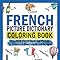 French Picture Dictionary Coloring Book: Over 1500 French Words and ...
