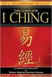 The Complete I Ching ― 10th Anniversary Edition: The Definitive ...
