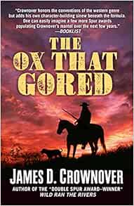 The Ox That Gored (Five Star Western Series): Crownover, James D ...