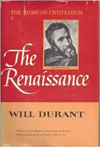 The Renaissance (Story of Civilization): Will Durant: 9780207942242 ...