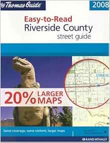 Thomas Guide 2008 Easy to Read Riverside, California (Thomas Guide Easy ...