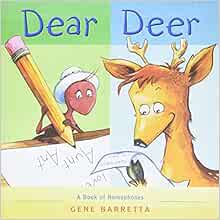 Amazon.com: Dear Deer: A Book of Homophones: 9780312628994: Barretta ...