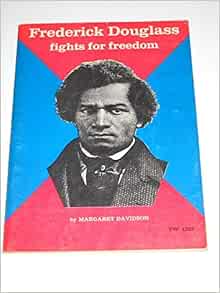 Frederick Douglass fights for freedom: Davidson, Margaret: Amazon.com ...
