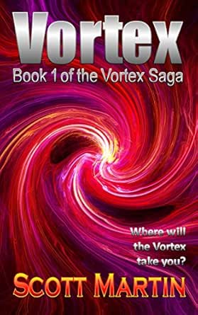 Vortex: Book 1 of the Vortex Saga (English Edition) eBook: Martin ...