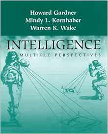 Amazon.com: Intelligence: Multiple Perspectives: 9781133049555: Gardner ...