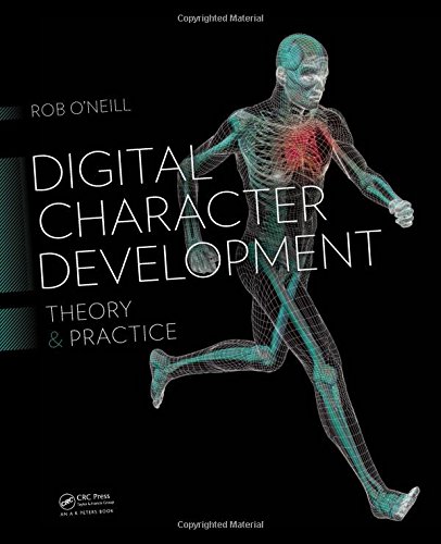 Digital Character Development: Theory and Practice, Second Edition ...