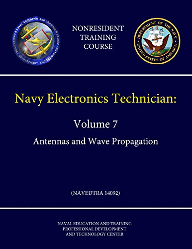Navy Electronics Technician: Volume 7 - Antennas and Wave Propagation ...