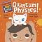 Baby Loves Quantum Physics! (Baby Loves Science): Spiro, Ruth, Chan ...