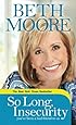 So Long, Insecurity: You've Been a Bad Friend to Us (Thorndike ...