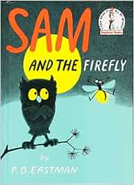 Sam and the Firefly: Amazon.ca: P.D. Eastman: Books