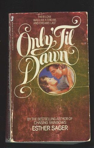 Only til Dawn: Sager, Esther: 9780515058505: Amazon.com: Books