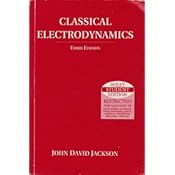 Classical Electrodynamics Third Edition: Jackson, John David ...
