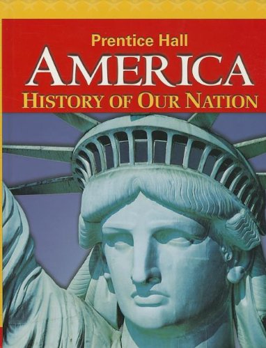 America: History of Our Nation 2014 Survey Student Edition Grade 8 ...