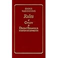 George Washington's Rules of Civility & Decent Behavior in Company and ...