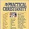 Practical Christianity: A Down-to-Earth Guide to Heavenly Living ...