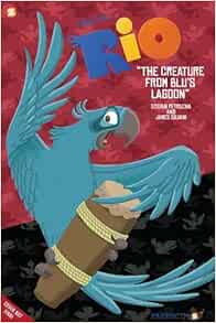 Rio #2: The Creature From Blu's Lagoon (Rio Graphic Novels): Silvani ...
