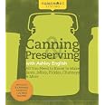 Homemade Living: Canning & Preserving with Ashley English: All You Need ...
