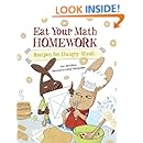 Eat Your Math Homework: Recipes for Hungry Minds (Eat Your Homework ...