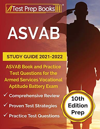ASVAB Study Guide 2021-2022: ASVAB Book and Practice Test Questions for ...