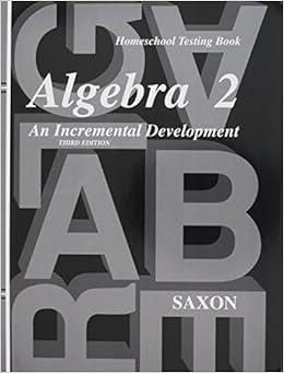 Saxon Algebra 2: Homeschool Packet: SAXON PUBLISHERS: 9781600321177 ...