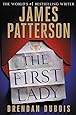 The First Lady (Hardcover Library Edition): James Patterson, Brendan ...