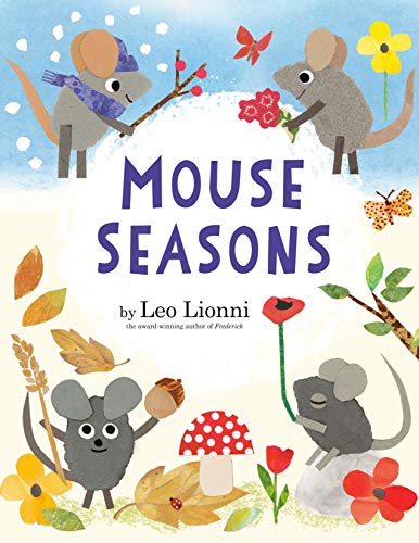 Amazon.com: Mouse Seasons: 9780593374757: Lionni, Leo: Books