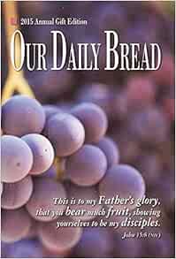 Our Daily Bread 2015 Annual Edition: RBC Ministries: 9781604858570 ...