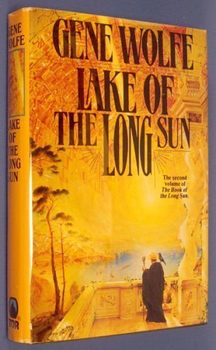 Lake of the Long Sun (Urth : Book of the Long Sun, book 2) by Gene Wolfe