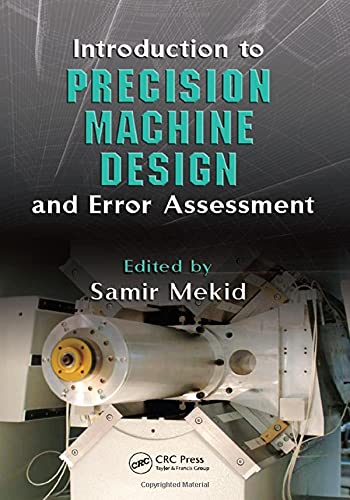 Introduction to Precision Machine Design and Error Assessment ...