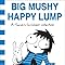 Big Mushy Happy Lump: A Sarah's Scribbles Collection (Volume 2 ...