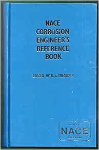 Nace Corrosion Engineers Reference Book: Treseder, R. S.: 9780317364941 ...