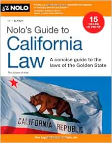 Nolo's Guide to California Law: Editors Of Nolo: 9781413313949: Amazon ...