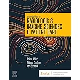 Introduction to Radiologic and Imaging Sciences and Patient Care ...