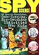 Amazon.com: Spy Science: 40 Secret-Sleuthing, Code-Cracking, Spy ...