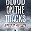 Blood on the Tracks (Sydney Rose Parnell Series Book 1) - Kindle ...