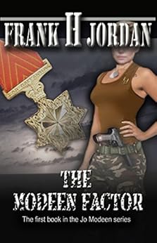 The Modeen Factor (The Jo Modeen series Book 1) - Kindle edition by Frank H Jordan. Literature ...