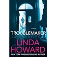 Troublemaker: A Novel: Howard, Linda: 9780062418975: Amazon.com: Books